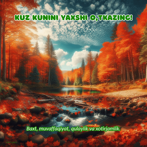 Kuz kunini yaxshi o'tkazing rasmlari